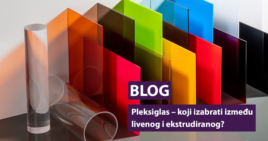 Pleksiglas – koji izabrati između livenog i ekstrudiranog? | Jonimpex d ...